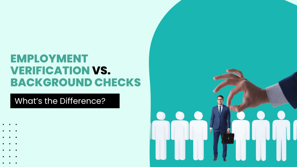 Employment Verification vs. Background Checks: What’s the Difference? - WorkSure